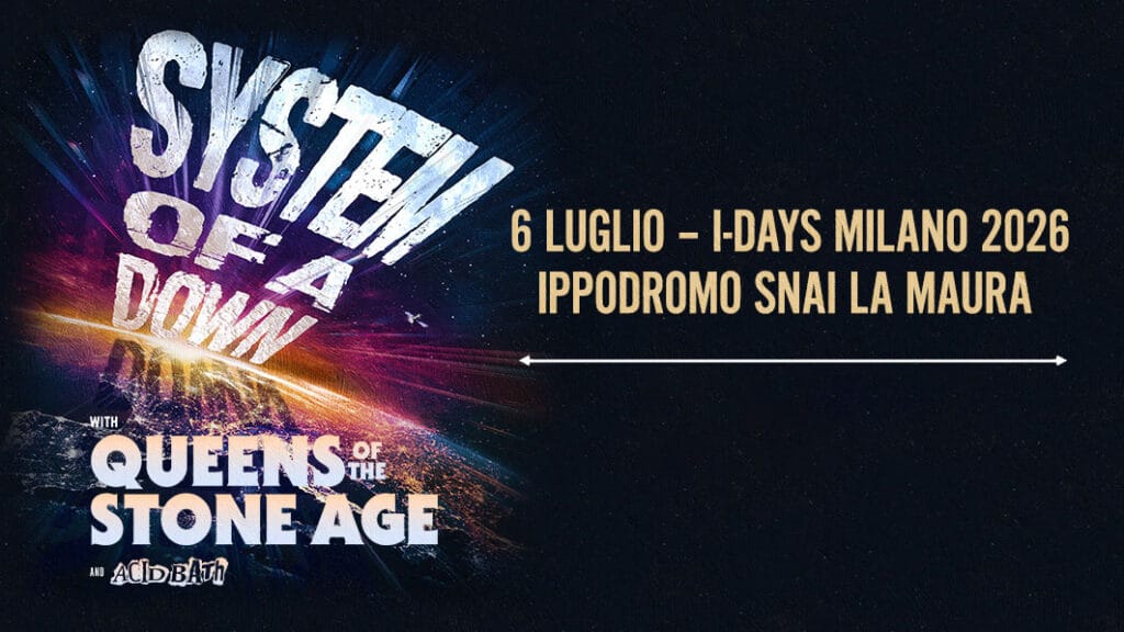 System Of A Down Milano 2026: info e biglietti | Ticketmaster